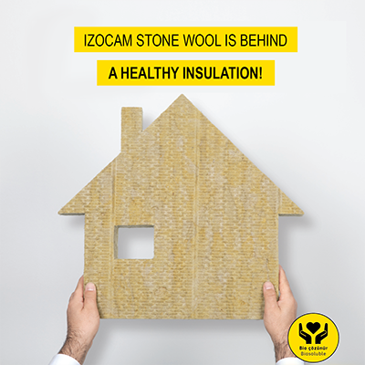 Izocam Stone Wool is behind the healthy insulation